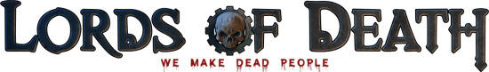 Lords of Death – We Make Dead People.
